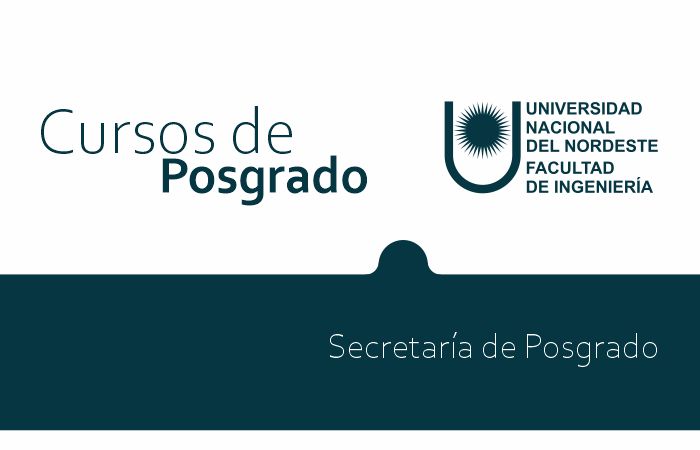 Cursos de Posgrado • Facultad de Ingeniería / UNNE